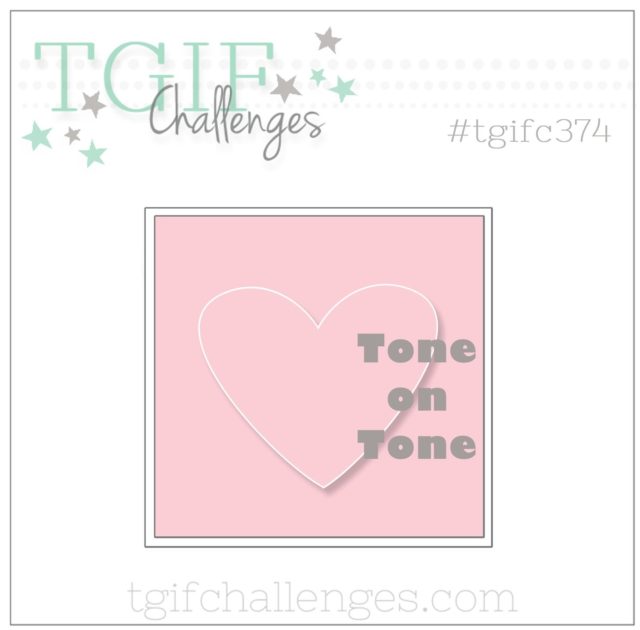 #TGIFC374 — Tone on Tone | Swimming In Stamps